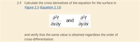 Solved 2 9 Calculate The Cross Derivatives Of The Equation