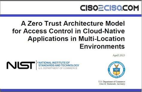 A Zero Trust Architecture Model For Access Control CISO CISO COM CYBER SECURITY GROUP