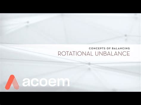 Concepts Of Balancing Rotational Unbalance Acoem Acoem Usa