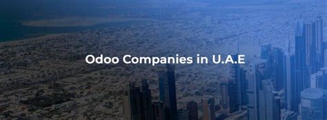 Odoo Companies In UAE Banibro