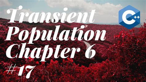 Chapter 6 17 Transient Population Tony Gaddis Starting Out With C Jesus Hilario H