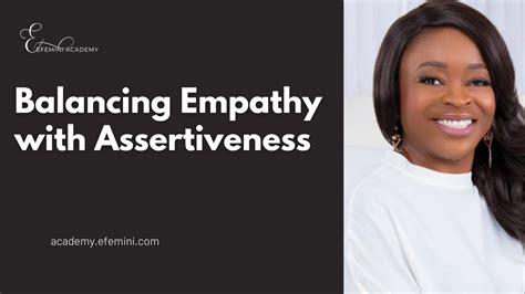 Balancing Empathy With Assertiveness