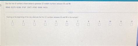 Solved Use The Row Of Numbers Shown Below To Generate 12