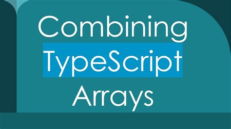 Combining Typescript Arrays Youtube