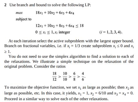 solved 2 use branch and bound to solve the following lp
