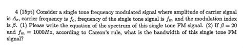 Solved 4 15pt Consider A Single Tone Frequency Modulated