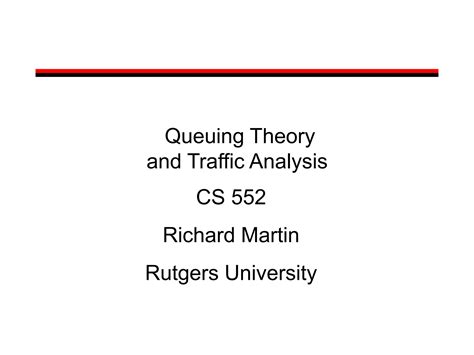 Queuing Theory And Traffic Analysis In Depth Ppt