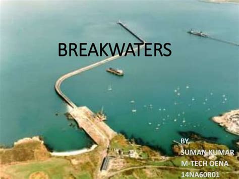 Breakwaters And Types Pptx