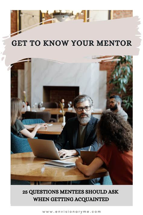 Questions To Ask A Mentor When Getting Acquainted