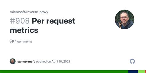 Per Request Metrics · Issue 908 · Microsoftreverse Proxy · Github