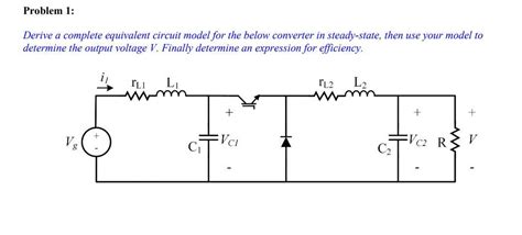 Solved Problem Derive A Complete Equivalent Circuit Model Chegg