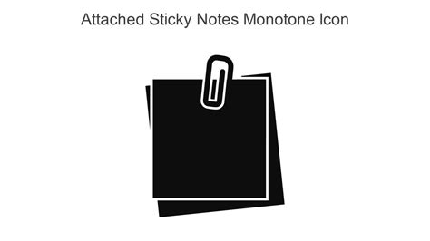 Attached Sticky Notes Monotone Icon In Powerpoint Pptx Png And Editable Eps Format PPT Presentation