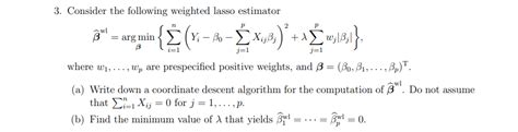 3 Consider The Following Weighted Lasso Estimator р