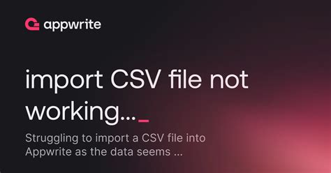 Import Csv File Not Working Threads Appwrite