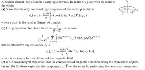solved a circular current loop of radius a carrying a