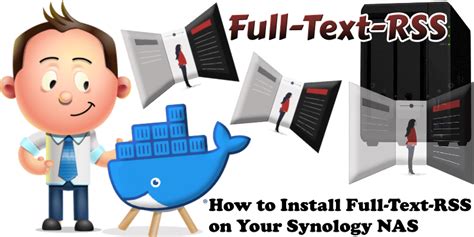 How To Install Full Text Rss On Your Synology Nas Marius Hosting