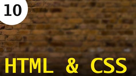 Html And Css Beginners Course Lesson 10 Youtube