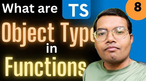 What Are Object Types And How To Pass Them To Functions Typescript