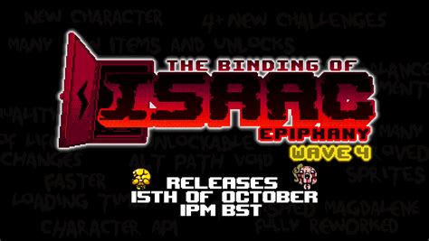 The Binding of Isaac: Epiphany - Wave 4 releases on the 15th of October, 1PM BST : r/bindingofisaac
