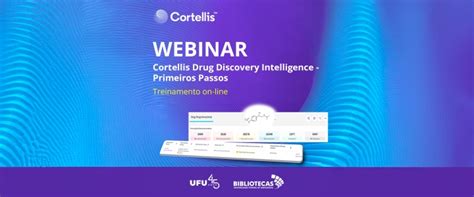 Webinar Cortellis Drug Discovery Inteligência Primeiros Passos Bibliotecas
