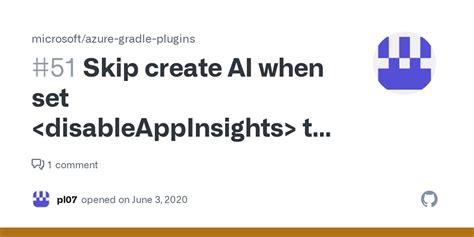 Skip Create Ai When Set To False · Issue 51 · Microsoftazure Gradle