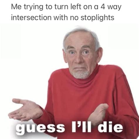 Me Every Time R Dankmemes