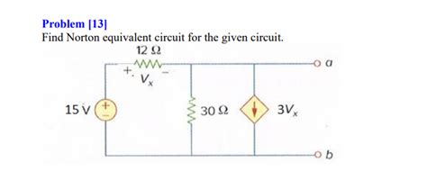Solved Problem [13] Find Norton Equivalent Circuit For The