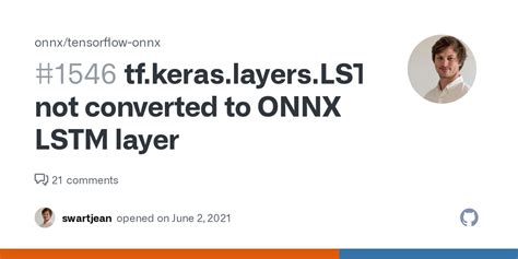Tf Keras Layers Lstm Not Converted To Onnx Lstm Layer · Issue 1546 · Onnx Tensorflow Onnx · Github