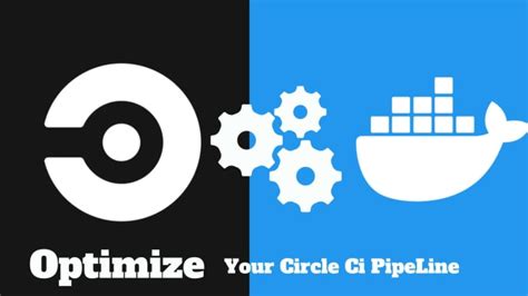 Fix Or Optimize Your Circle Ci Pipeline By Webozone Fiverr