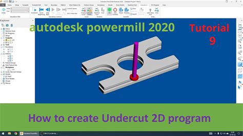 Autodesk Powermill 2020 2d Slot Undercut Tutorialpowermill 2d Curve
