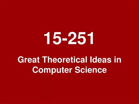 Ppt Great Theoretical Ideas In Computer Science Powerpoint Presentation Id 4972893