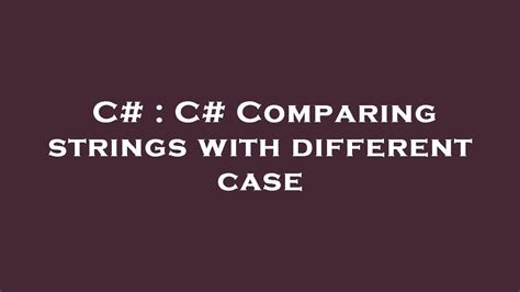 C C Comparing Strings With Different Case YouTube