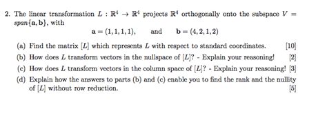 Solved The Linear Transformation L R R Projects R Chegg Com