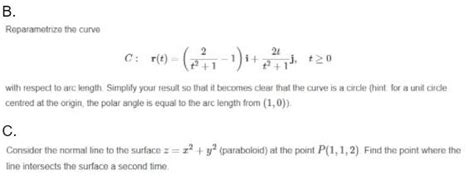 Solved B Reparametrize The Curve C 1 C R E 2411 It20 Chegg Com