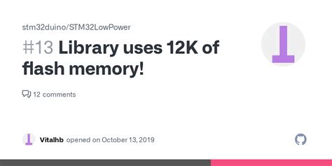 library uses 12k of flash memory · issue 13 · stm32duino