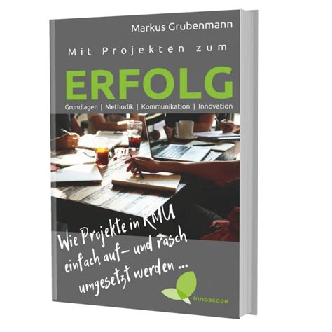 PROJEKT ERFOLG Grundlagen Methodik Kommunikation Innovation