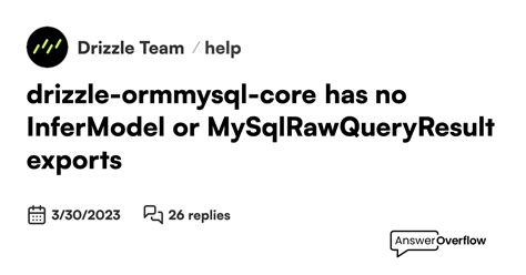 Drizzle Ormmysql Core Has No Infermodel Or Mysqlrawqueryresult Exports