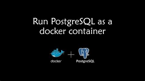 A Practical Guide To Run Postgresql In Docker Nagasudhir Pulla