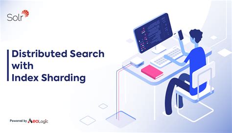 distributed search ultimate solr guide aeologic blog