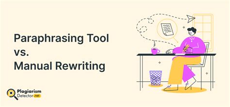 Paraphrasing Tool Vs Manual Rewriting