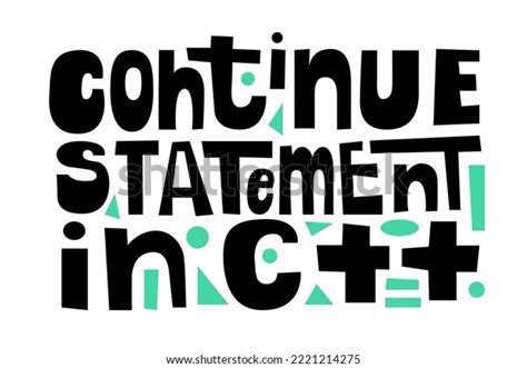 Continue Statement Royalty Free Photos And Stock Images Shutterstock