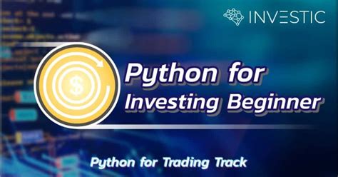 Python For Investing Beginner Investic Academy