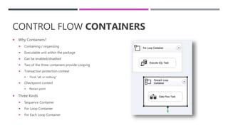 SSIS Flow Tasks Containers And Precedence Constraints PPT