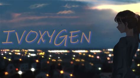 IVOXYGEN - MIX (𝙨𝙡𝙤𝙬𝙚𝙙 + 𝙧𝙚𝙫𝙚𝙧𝙗) - YouTube