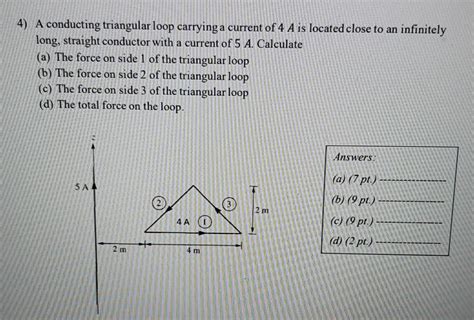 solved 4 a conducting triangular loop carrying a current of