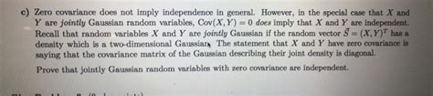 Solved C Zero Covariance Does Not Imply Independence In