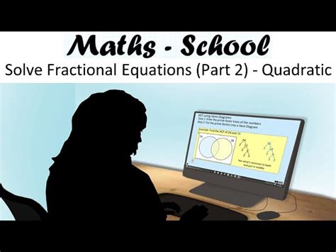 Maths School Solving Fractional Equations Part 2 Solving Quadratics