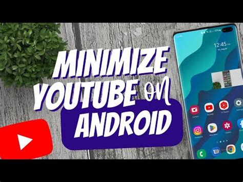 How To Minimize Youtube On Android YouTube