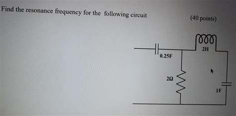 Solved Find The Resonance Frequency For The Following Chegg