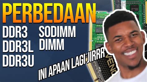 perbedaan ddr3 ddr3l dan ddr3u dimm dan sodimm beserta penjelasan